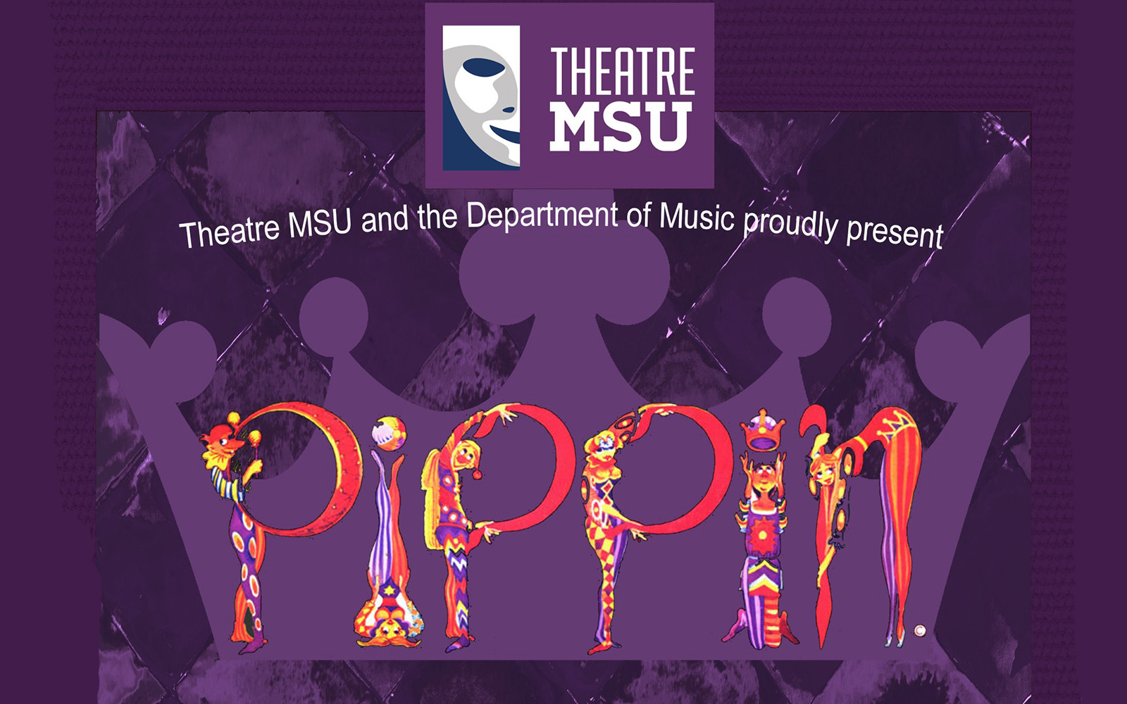 ‘Pippin’ production teams Theatre MSU, music department for 60th-year ...